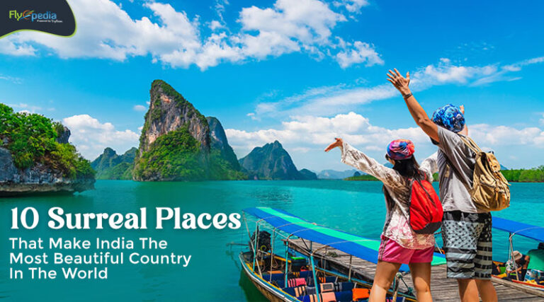 10 Surreal Places That Make India The Most Beautiful Country In The World