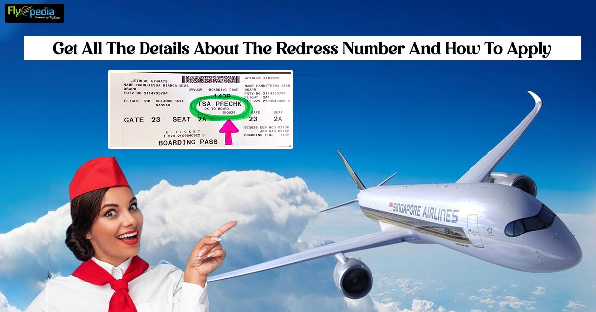 Get All The Details About The Redress Number And How To Apply Get All The Details About The Redress Number And How To Apply