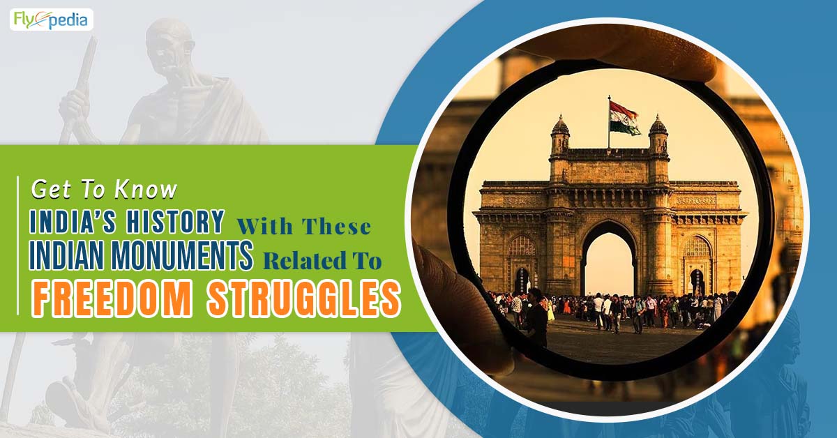 Get To Know India’s History With These Indian Monuments Related To ...