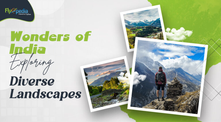 Wonders of India: Exploring Diverse Landscapes