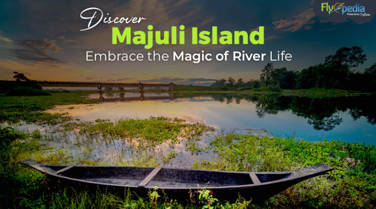 Discover Majuli Island: Embrace the Magic of River Life