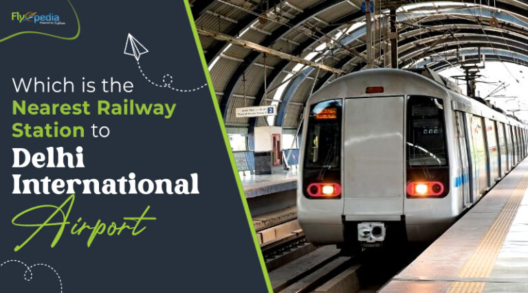 Which is the Nearest Railway Station to Delhi International Airport?