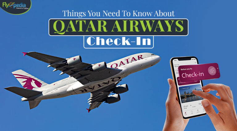 Things You Need To Know About Qatar Airways Check-In