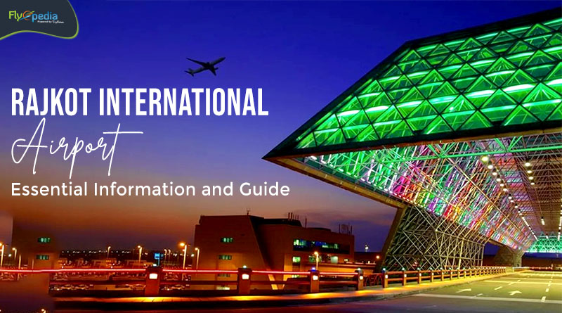 Rajkot International Airport: Essential Information and Guide