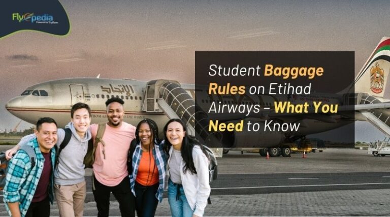 Student Baggage Rules on Etihad Airways – What You Need to Know