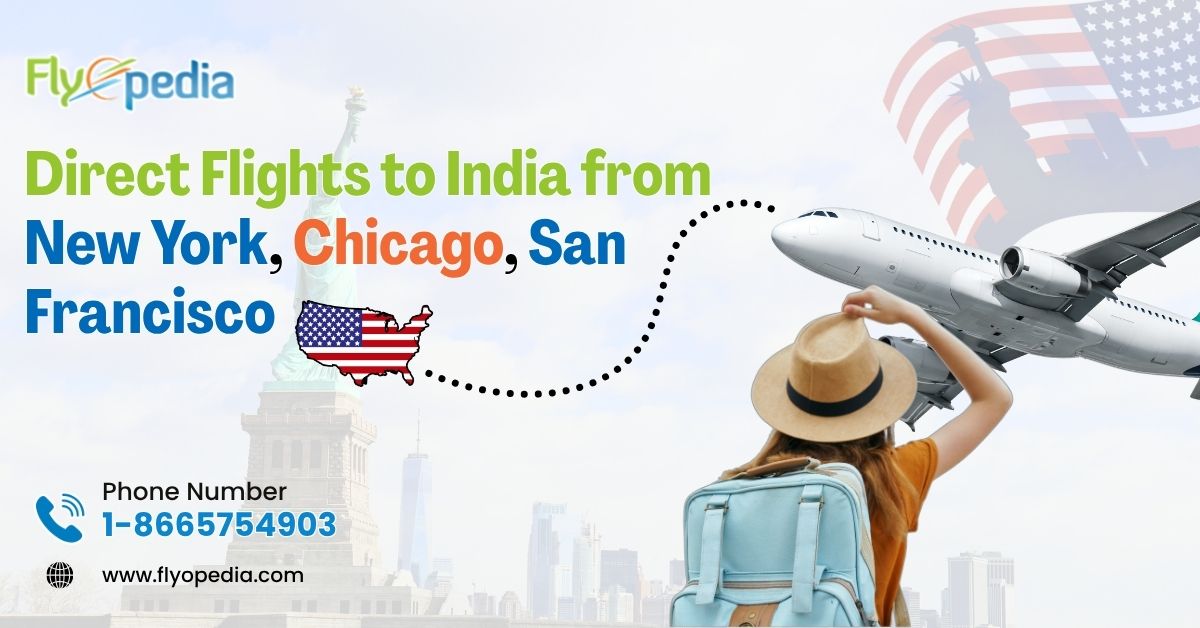 Direct Flights To India From New York, Chicago, San Francisco