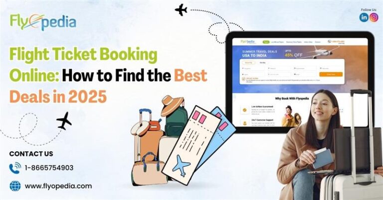 Flight Ticket Booking Online: How to Find the Best Deals in 2025