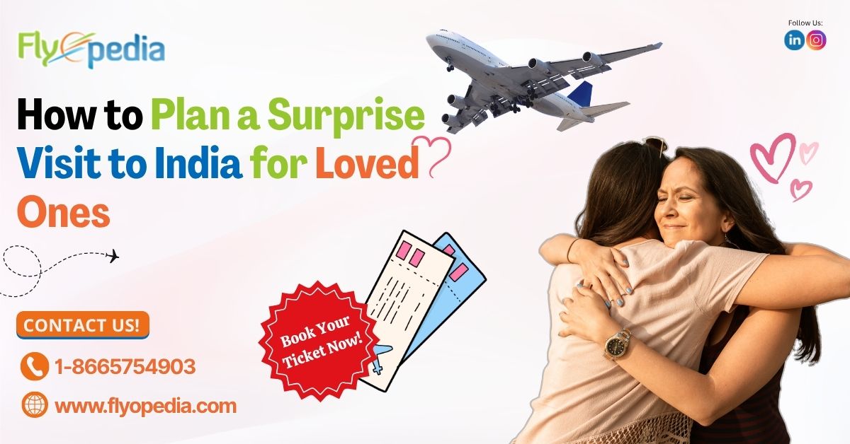How to Plan a Surprise Trip to India for Loved Ones