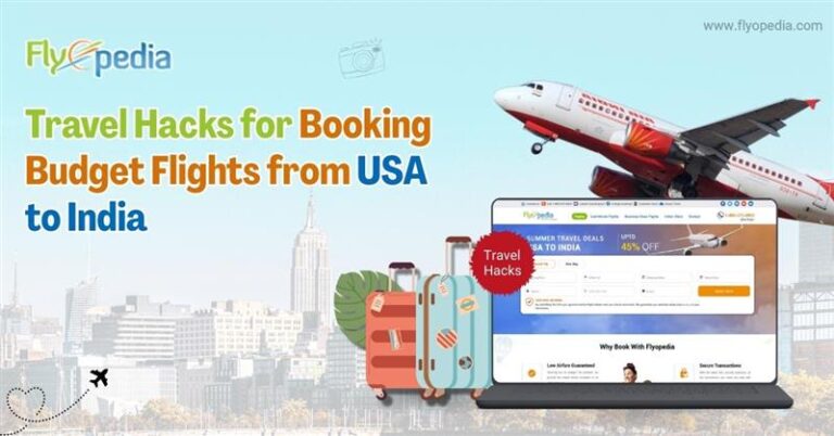 Travel Hacks for Booking Budget Flights from the USA to India